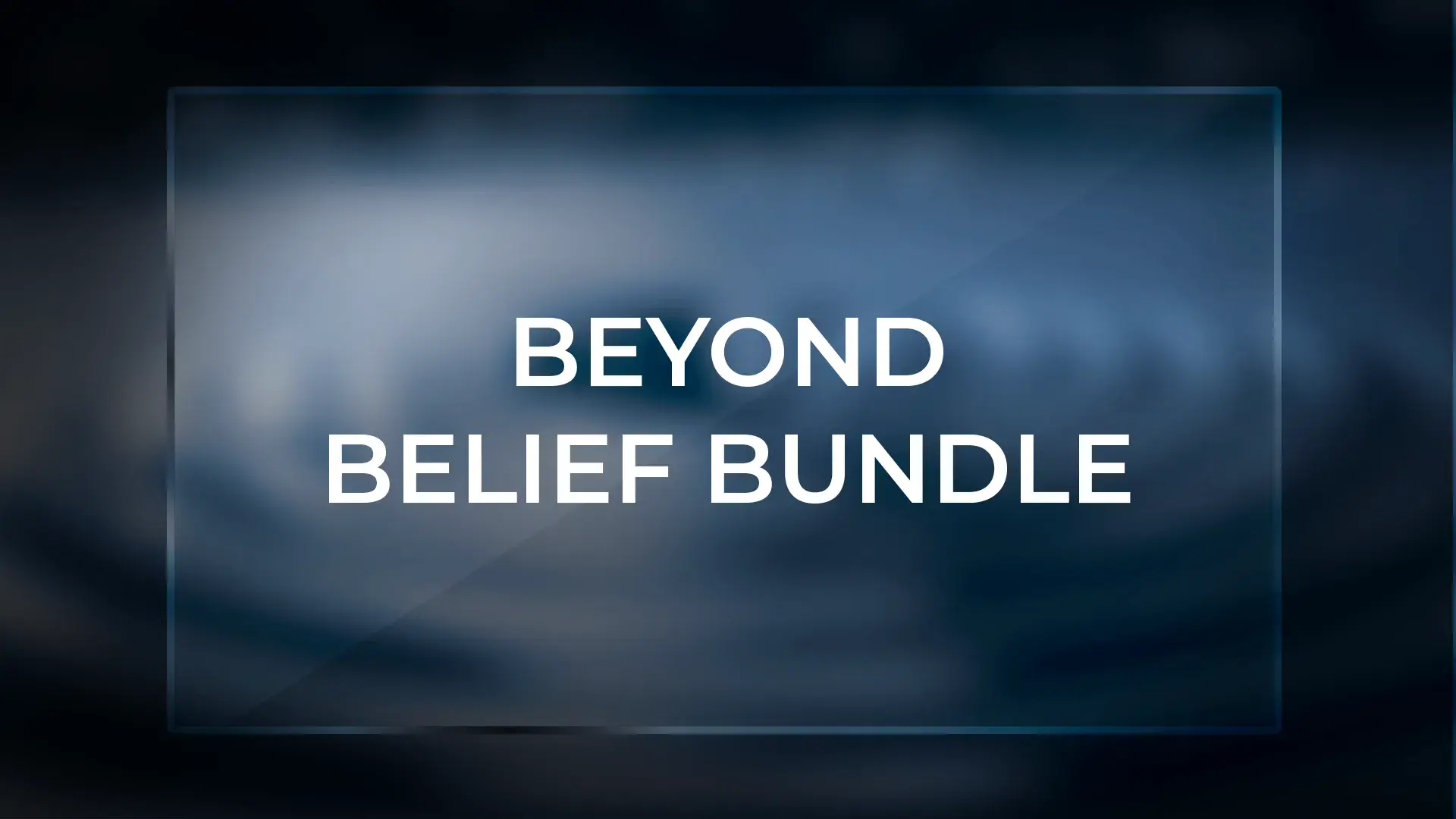 Beyond Belief Bundle - Source It's Within You